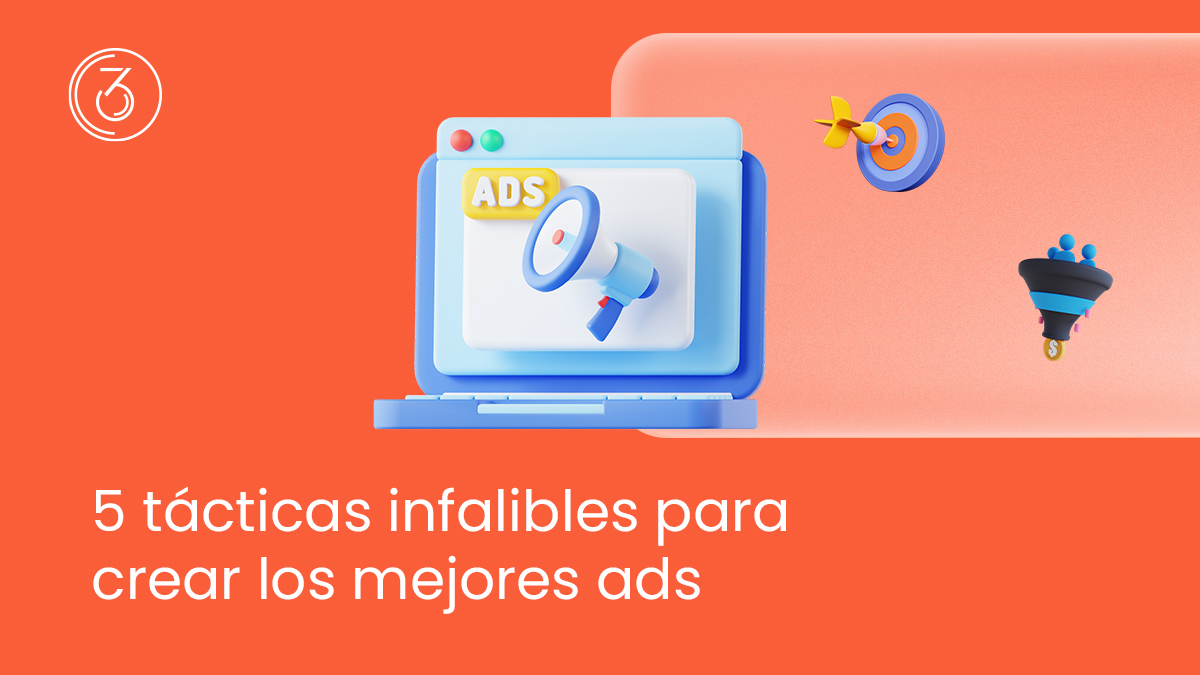 5 consejos creativos infalibles para crear los mejores ads - CleverClick 360